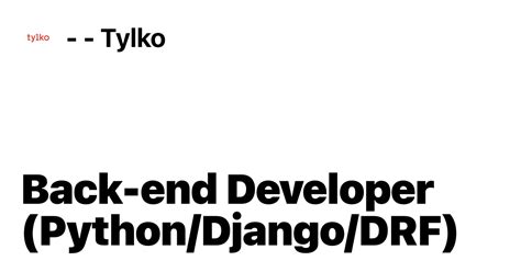 Back End Developer Pythondjangodrf At Tylko