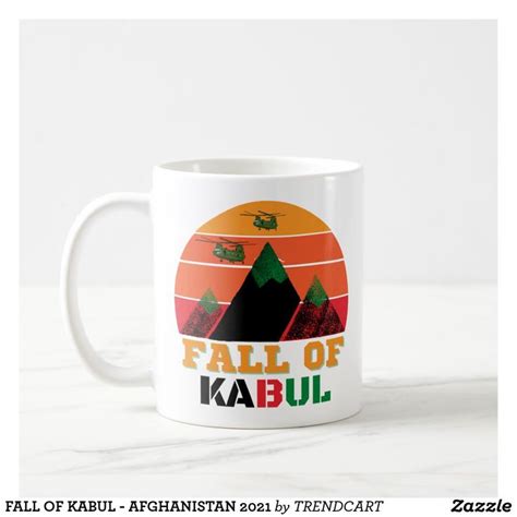 Fall Of Kabul Afghanistan 2021 Coffee Mug Mugs Afghanistan Kabul