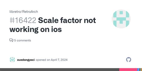 Scale Factor Not Working On Ios · Issue 16422 · Libretroretroarch