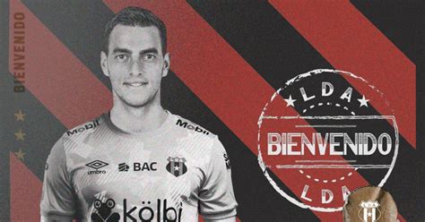 La Razón Del Fichaje Del Arquero Alejandro Duarte Al Alajuelense Y El Duro Desafío De Pelear El