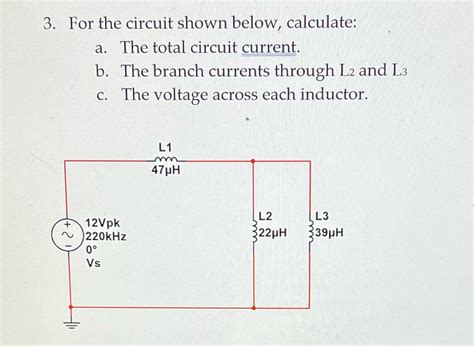 Solved 3 For The Circuit Shown Below Calculate A The Total Circuit Course Hero
