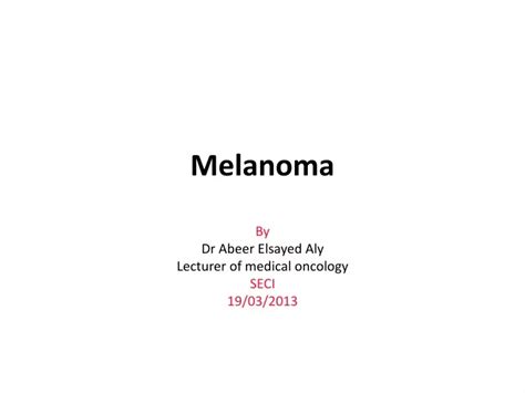 PPT Understanding Melanoma Risk Factors Types And Prognosis PowerPoint Presentation ID