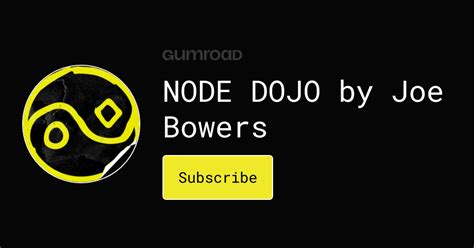 Node Dojo By Joe Bowers