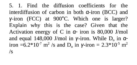 Solved 5 1 Find The Diffusion Coefficients For The