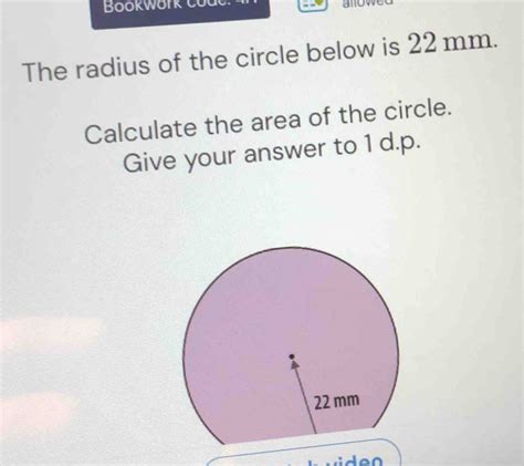 Solved Bookwork Code The Radius Of The Circle Below Is 22 Mm