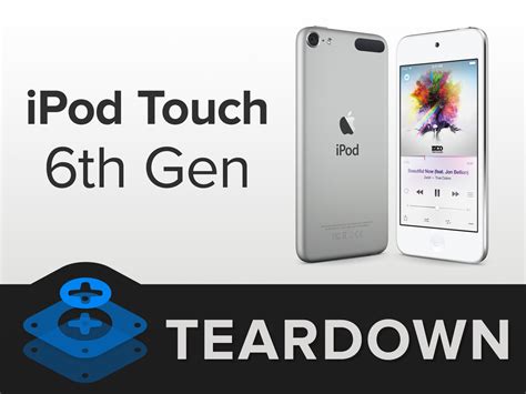 Ipod Touch 6th Generation Teardown Ifixit