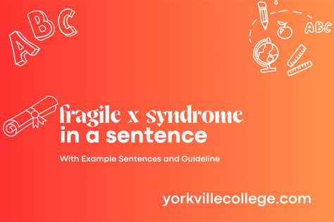 How To Use Fragile X Syndrome In A Sentence Easy Examples