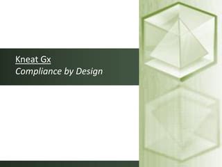 Kneat Gx Compliance By Design PDF