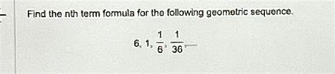 Solved Find The Nth ﻿term Formula For The Following