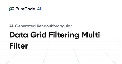 Build Great Kendouiforangular Data Grid Filtering Multi Filter Components Faster Using Ai Tools