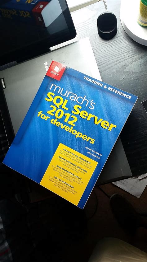 murach s sql server 2012 for developers training and reference syverson bryan murach joel