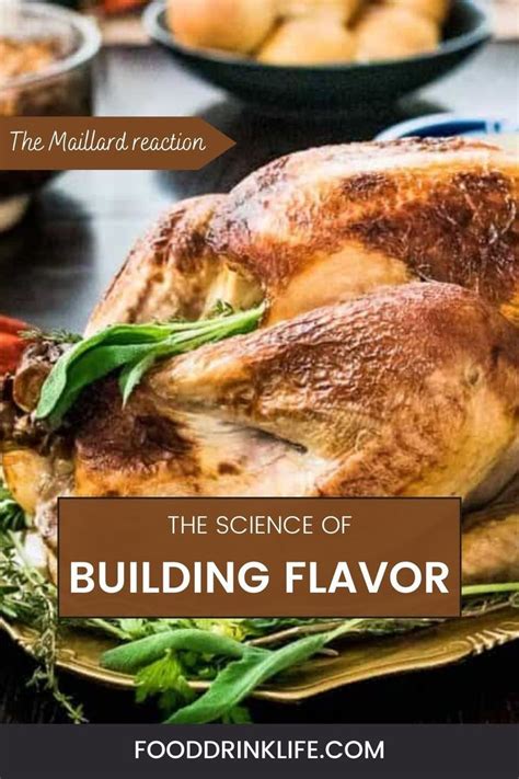 The Maillard Reaction The Science Of Building Flavor Maillard Reaction Baked Dinner Food