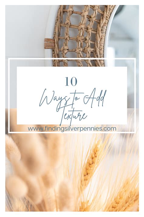 Ways To Add Texture To A Room Finding Silver Pennies