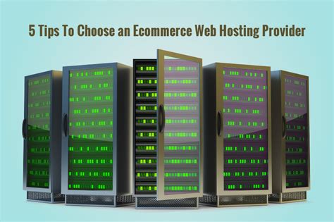 5 Tips To Choose An Ecommerce Web Hosting Provider