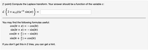 Solved 1 Point Compute The Laplace Transform Your Answer