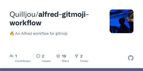 github quilljou alfred gitmoji workflow 🔥 an alfred workflow for gitmoji