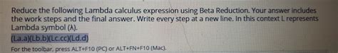 Solved Reduce The Following Lambda Calculus Expression Using