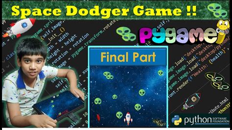 Space Dodger Game Tutorial 4 And Final Part Pygame Text Display And Final Scores Youtube