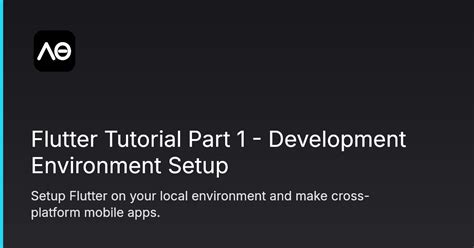 Flutter Tutorial Part 1 Development Environment Setup Aaron Qian