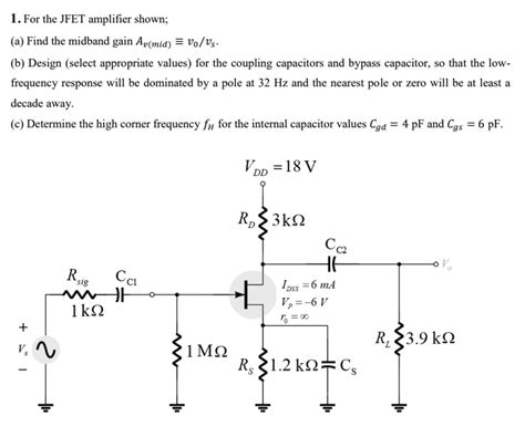 solved texts 1 for the jfet amplifier shown a find the midband