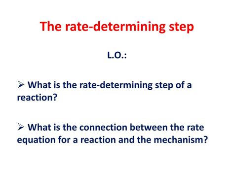 Ppt The Rate Determining Step Powerpoint Presentation Free Download