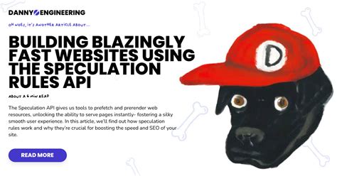 Building Blazingly Fast Websites Using The Speculation Rules Api
