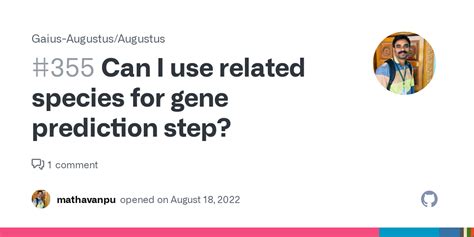 Can I Use Related Species For Gene Prediction Step · Issue 355 · Gaius Augustusaugustus · Github