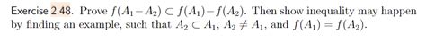 Solved Exercise 2 48 Prove F A1A2 F A1 F A2 Then Show Chegg Com