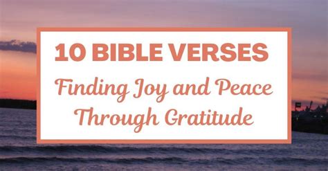 10 Bible Verses For Finding Joy And Peace Through Gratitude Joyful