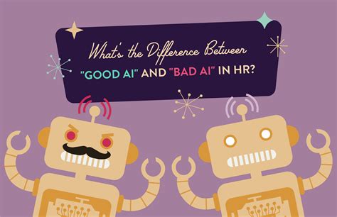 Whats The Difference Between Good Ai And Bad Ai In Hr