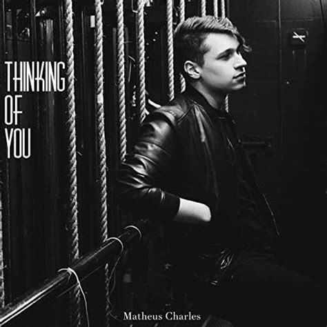 Thinking Of You By Matheus Charles On Amazon Music