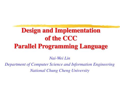 ppt design and implementation of the ccc parallel programming