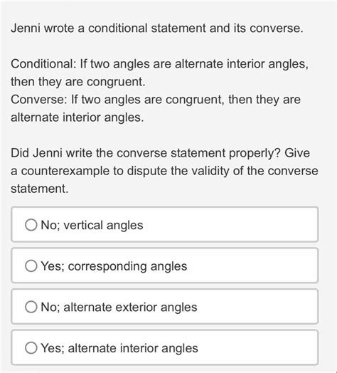 Solved Jenni Wrote A Conditional Statement And Its Converse Conditional If Two Angles Are