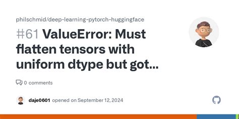 Valueerror Must Flatten Tensors With Uniform Dtype But Got Torchbfloat16 And Torchfloat32