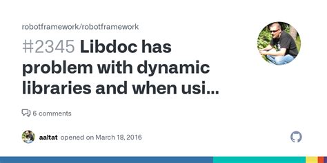Libdoc Has Problem With Dynamic Libraries And When Using Keyword Decorator Issue
