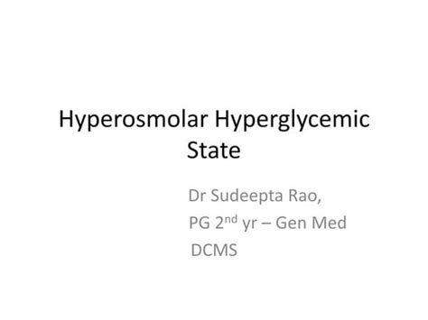 Hyperosmolar Hyperglycaemic State Ppt