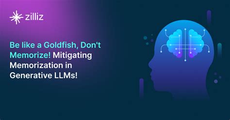 Mitigating Memorization In Generative Llms Zilliz Learn