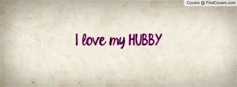 I Love My Hubby Quotes Quotesgram