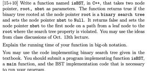 solved [15 10] write a function named isbst in c that