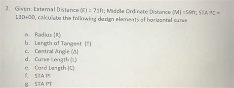 solved given external distance e 71ft middle ordinate