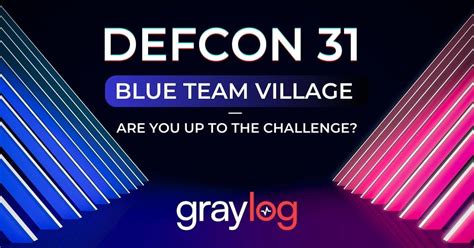 Defcon 31 Blue Team Village — Are You Up To The Challenge