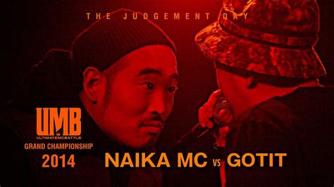 Naika Mc Vs Gotit Umb2014 Grand Championship 1回戦 4試合 Youtube