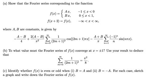 Solved A Show That The Fourier Series Corresponding To The