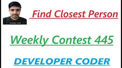 Find Closest Person Weekly Contest 445 Java Code Developer Coder