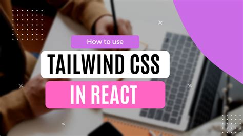 How To Use Tailwind Css In React Tailwind Css Makes It Possible For Us By Devwares Sep