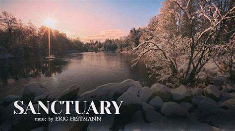 Sanctuary Ambient By Eric Heitmann Youtube