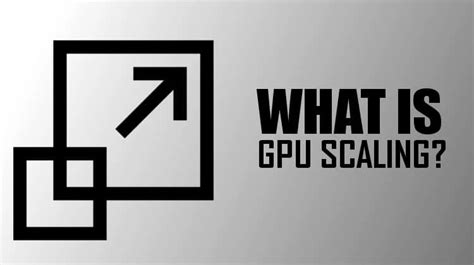 What Is Gpu Up Scaling Does Gpu Scaling Affect Performance