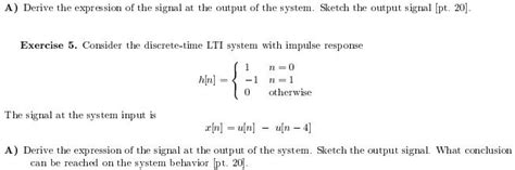 Derive The Expression Of The Signal At The Output Of Chegg Com