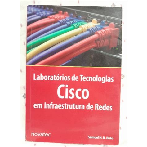 Livro Cisco Laboratórios De Tecnologia Em Infraestrutura De Redes Shopee Brasil