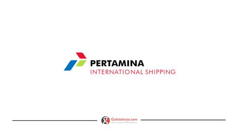 Lowongan Kerja Pt Pertamina International Shipping